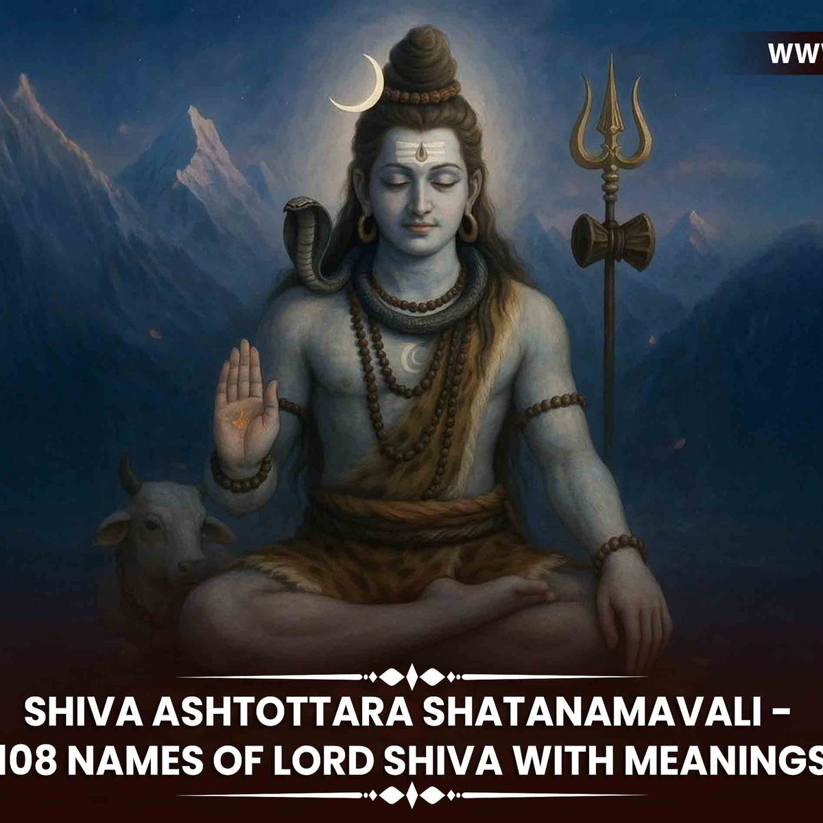The 108 Different Names of Lord Shiva & their Meanings – The Divine Tales